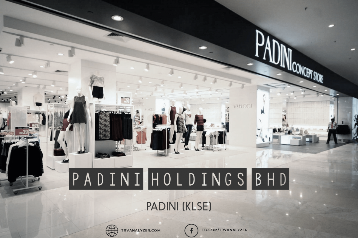 PADINI - The worst is over. A stock with high yield & high ROIC. - TRV ...